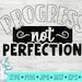 Progress Not Perfection Svg Workout Shirt Svg Gym Shirt Svg - Etsy