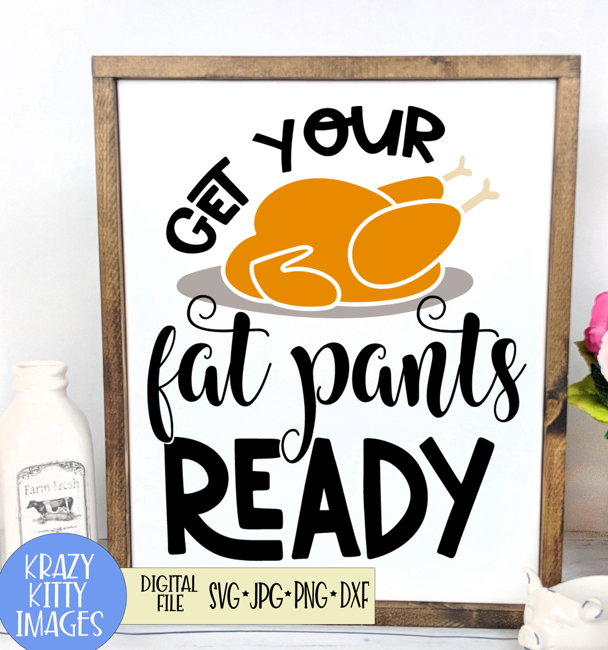 Get Your Fat Pants Ready SVG Thanksgiving Cut File | Etsy