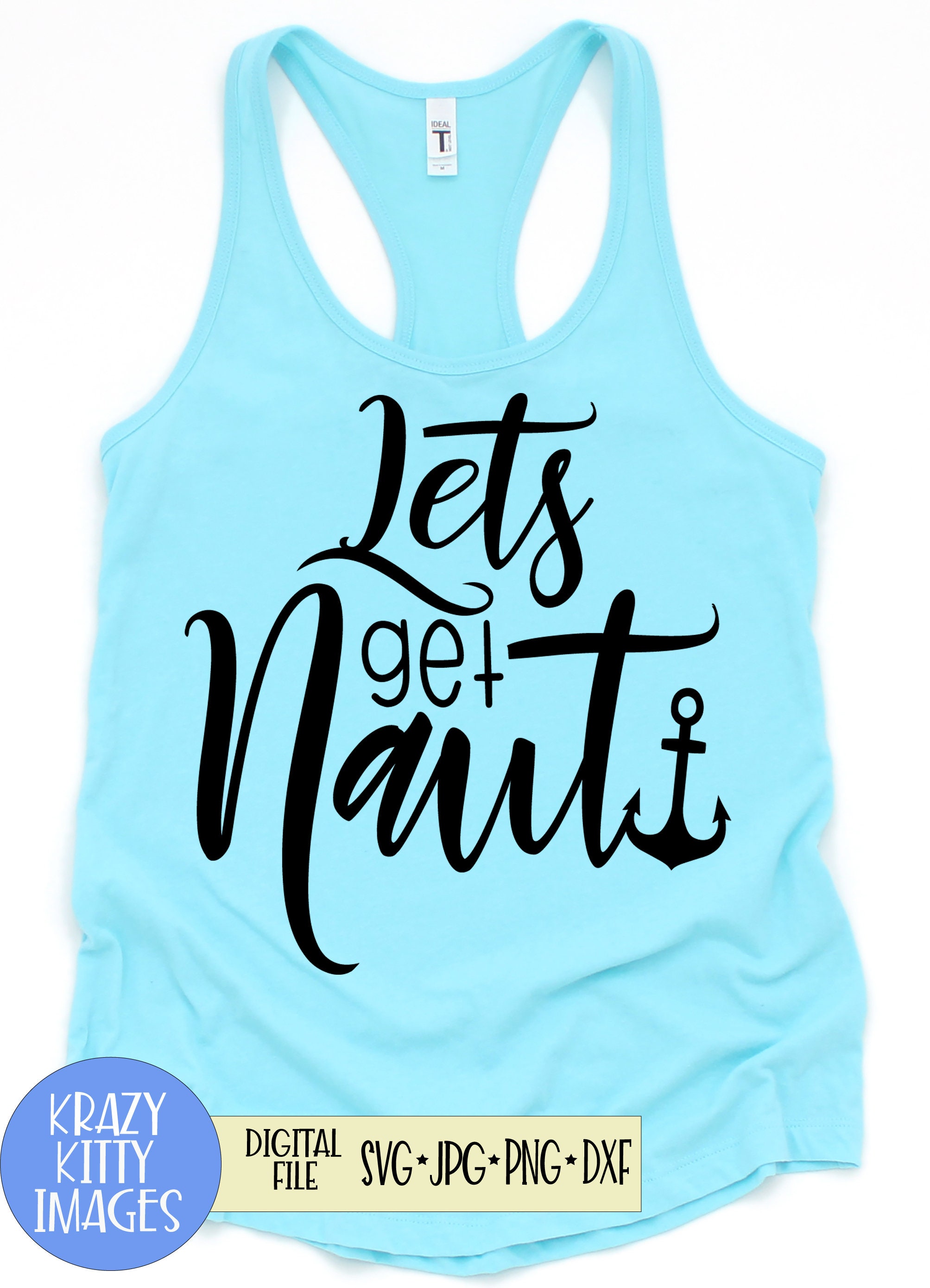 Lets Get Nauti Svg, Cruise Shirt Svg, Funny Beach Shirt Svg, Anchor Svg ...