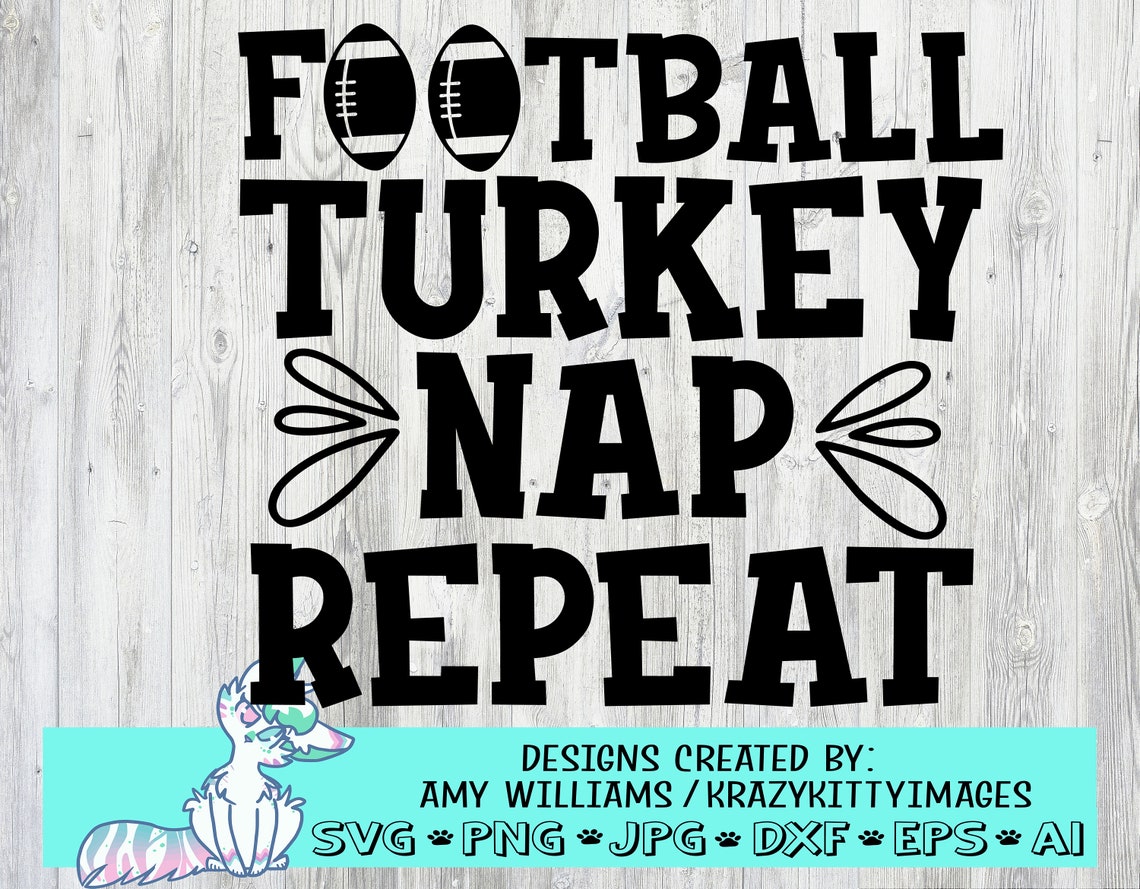Thanksgiving Svg Football Turkey Nap Repeat Svg Thanksgiving - Etsy