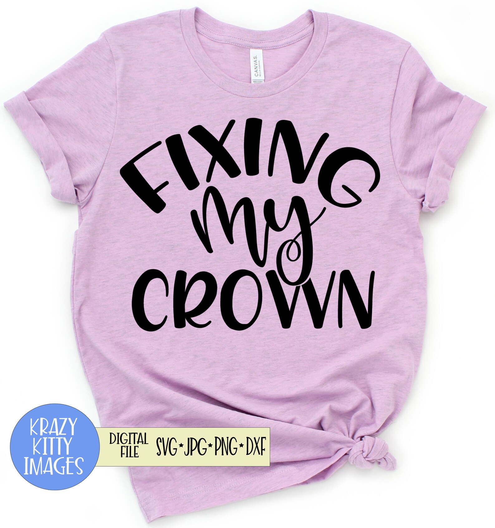Fixing My Crown Svg Princess Svg Queen Svg Birthday Girl - Etsy