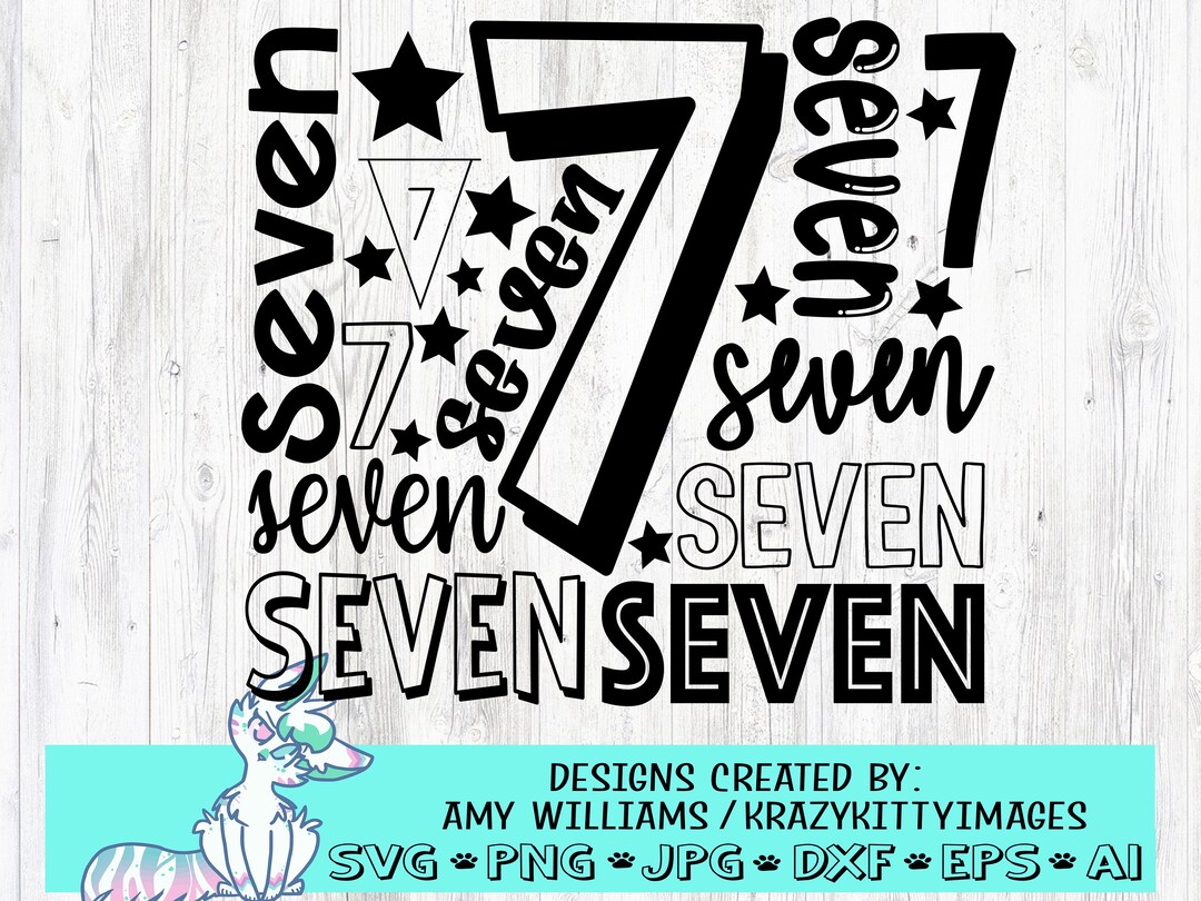 Number 7 Birthday Svg, Seven Svg, 7 Year Old Svg, Seven Birthday Svg, 7 ...