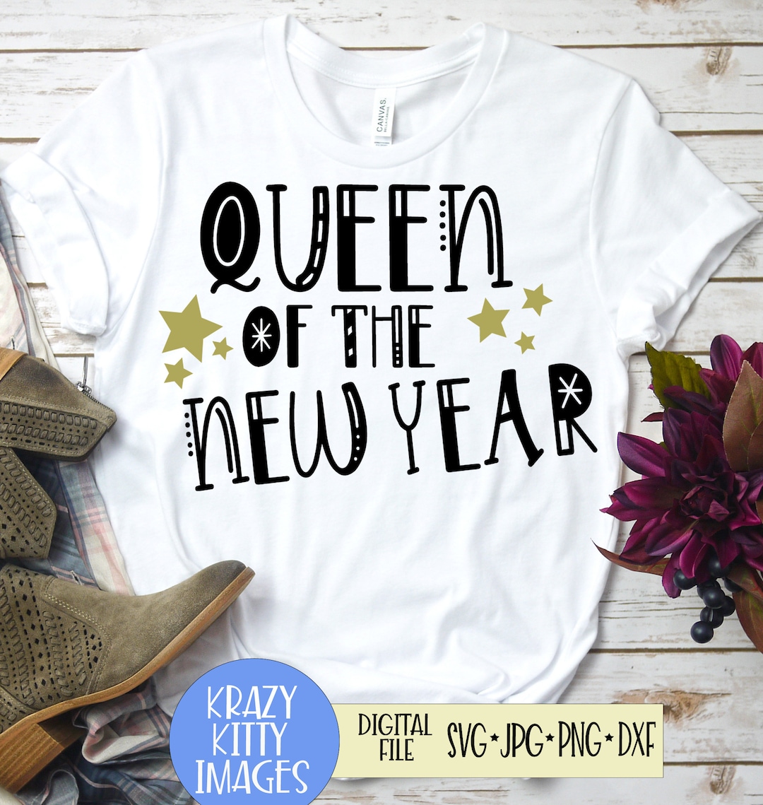 New Years Svg New Years Eve Svg Queen of the New Year Svg - Etsy Israel