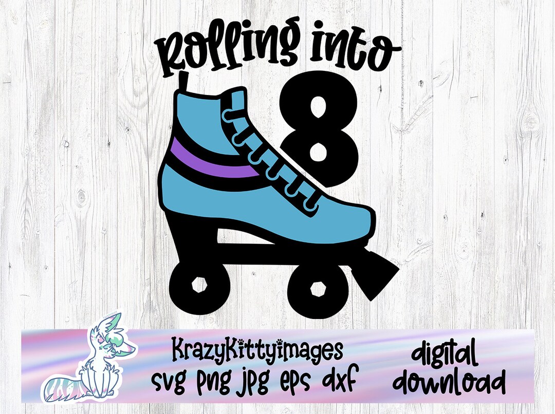 Rolling Into 8 Years Old Birthday Svg File, Girls Eighth Birthday ...