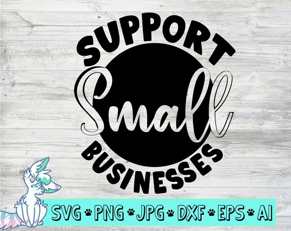 Support small businesses svg small business png jpg eps | Etsy