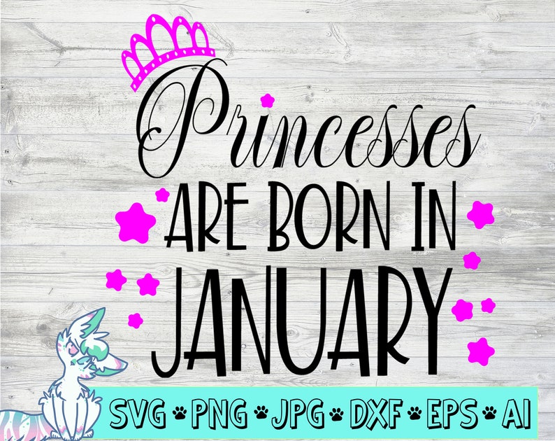 Princesses Are Born in January Svg Birthday Svg Birthday - Etsy
