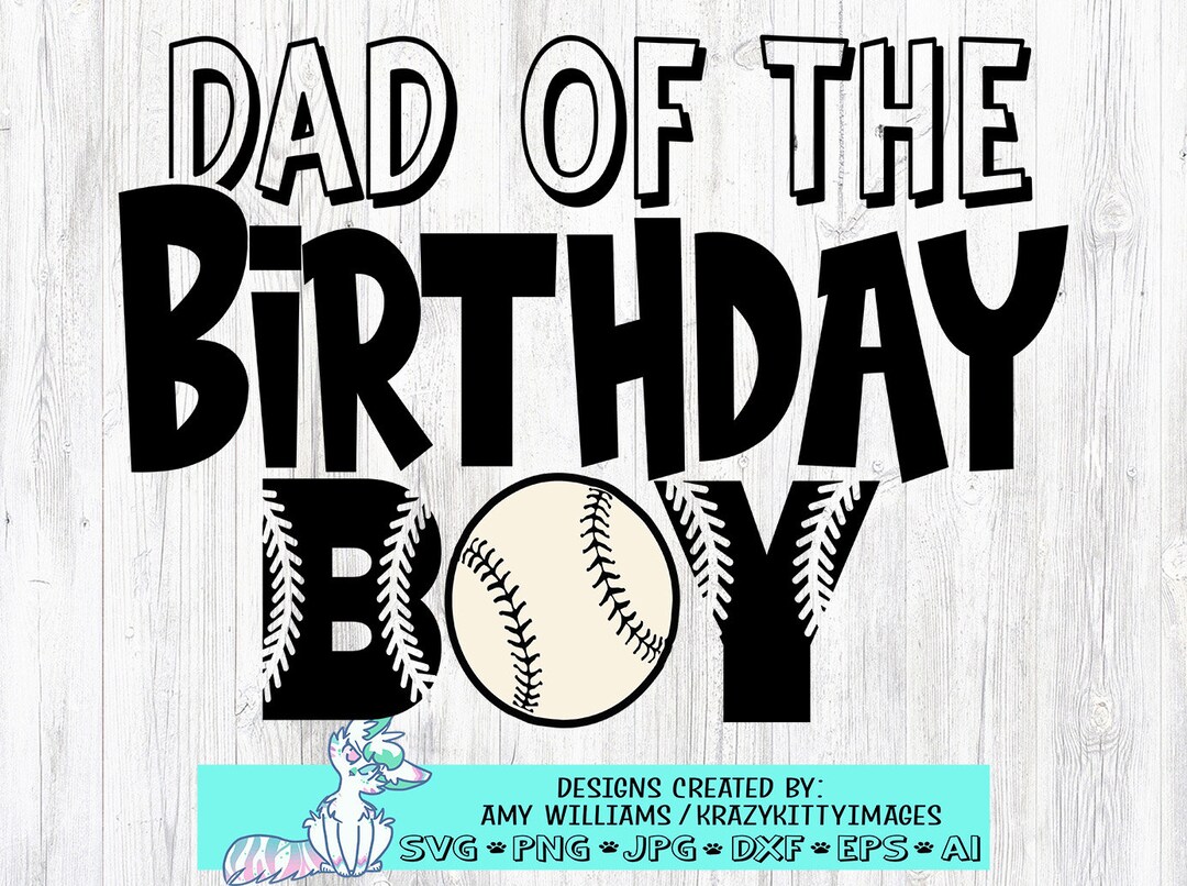 Baseball Birthday Boy Svg, Birthday Svg, Birthday Boy Dad Svg, Sports ...