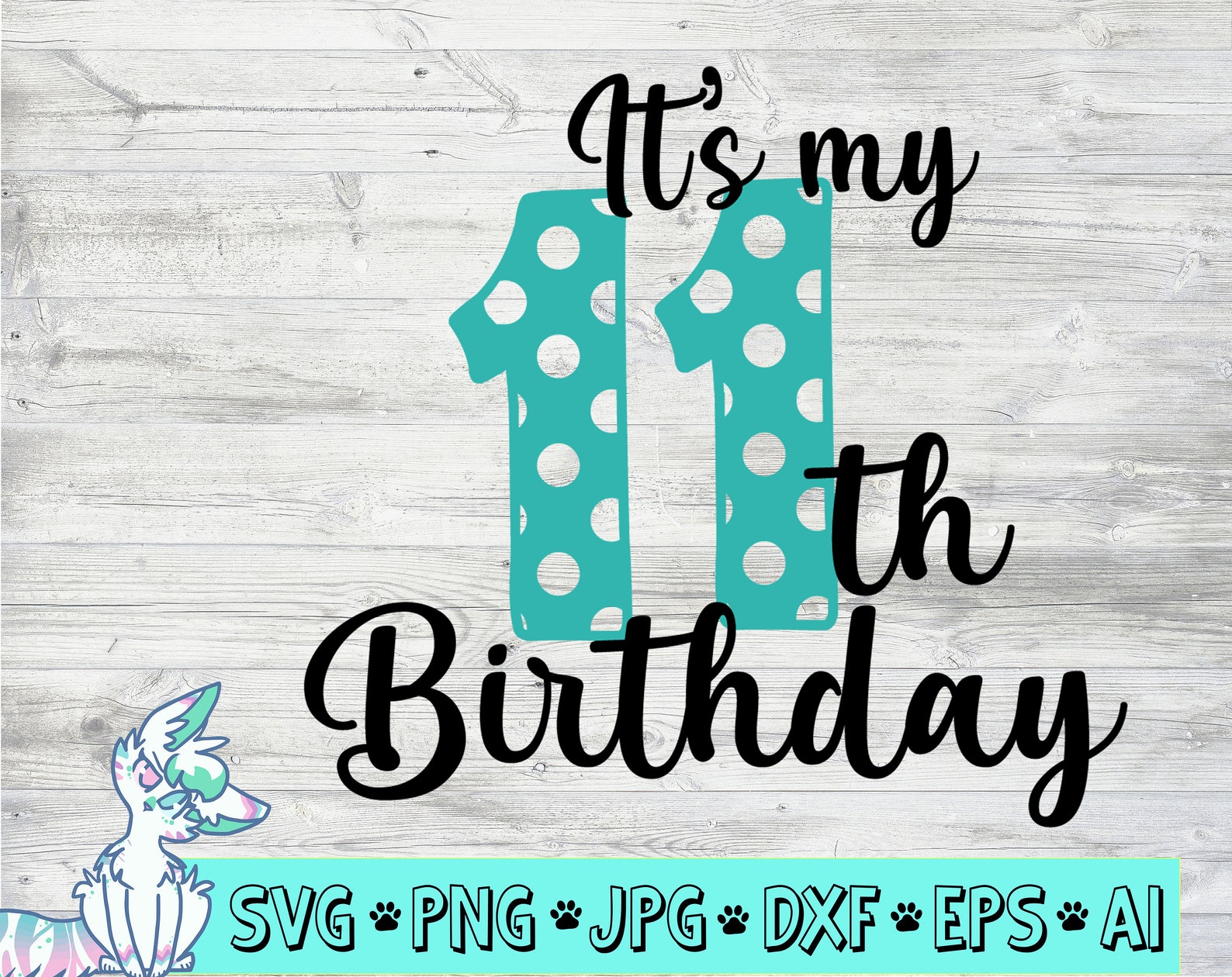 11th Birthday Svg, Eleventh Birthday Svg, Birthday Girl Svg, Birthday ...