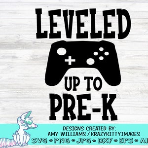 Pre-k Svg, Boys Pre-k Svg, Gaming Svg, Leveled up to Pre-k Svg ...