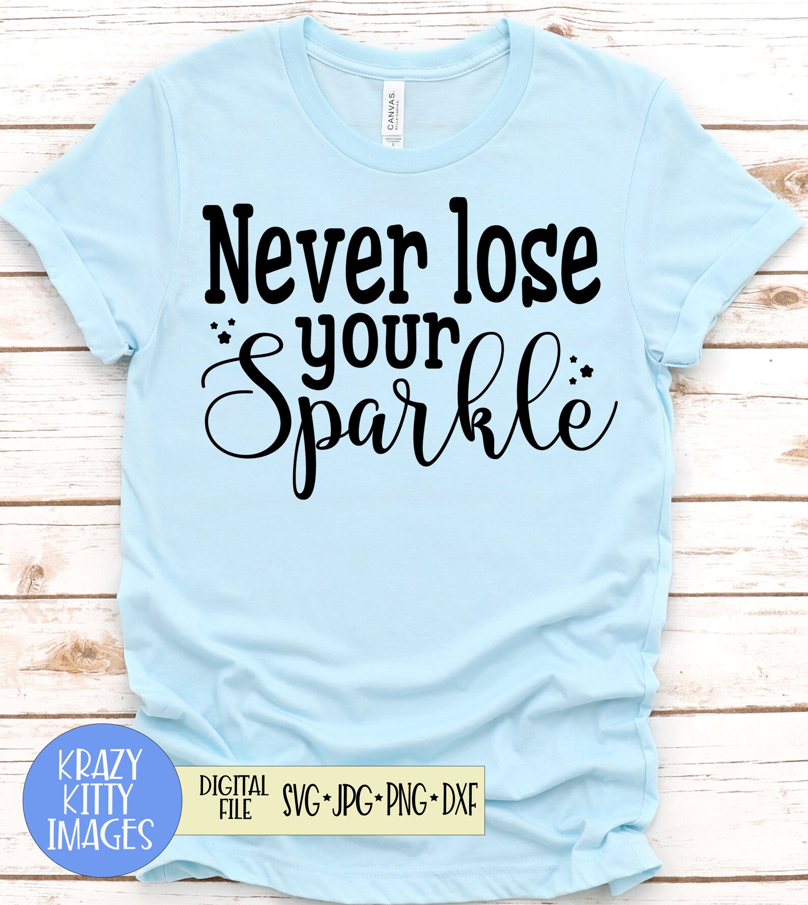 Never Lose Your Sparkle Svg Inspirational Quotes Svg - Etsy