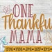 One Thankful Mimi SVG, Fall Cut File, Thanksgiving Design, Grandma ...