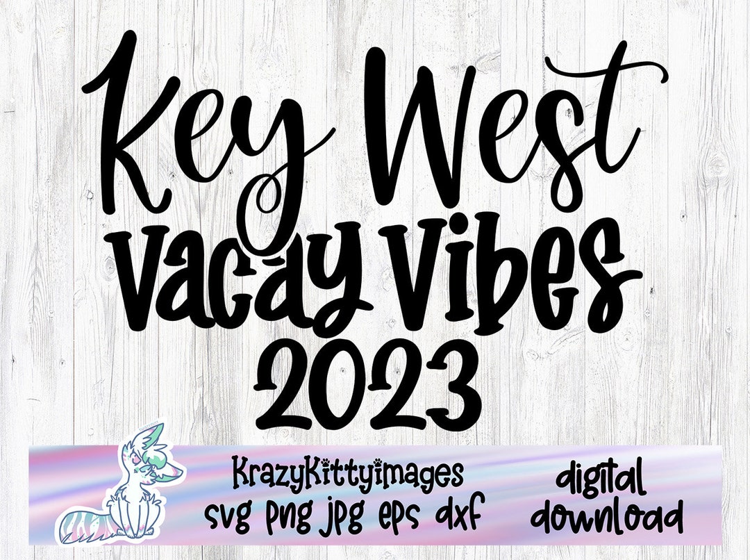 Key West Vibes SVG Family Vacation SVG Florida Here We Come - Etsy