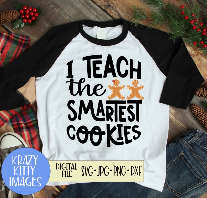 I Teach the Smartest Cookies Svg Teachers Christmas Svg | Etsy