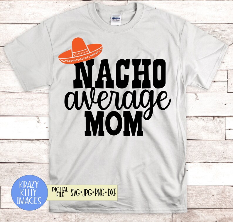 Nacho Average Family Matching Svg Bundle Nacho Average Mama - Etsy