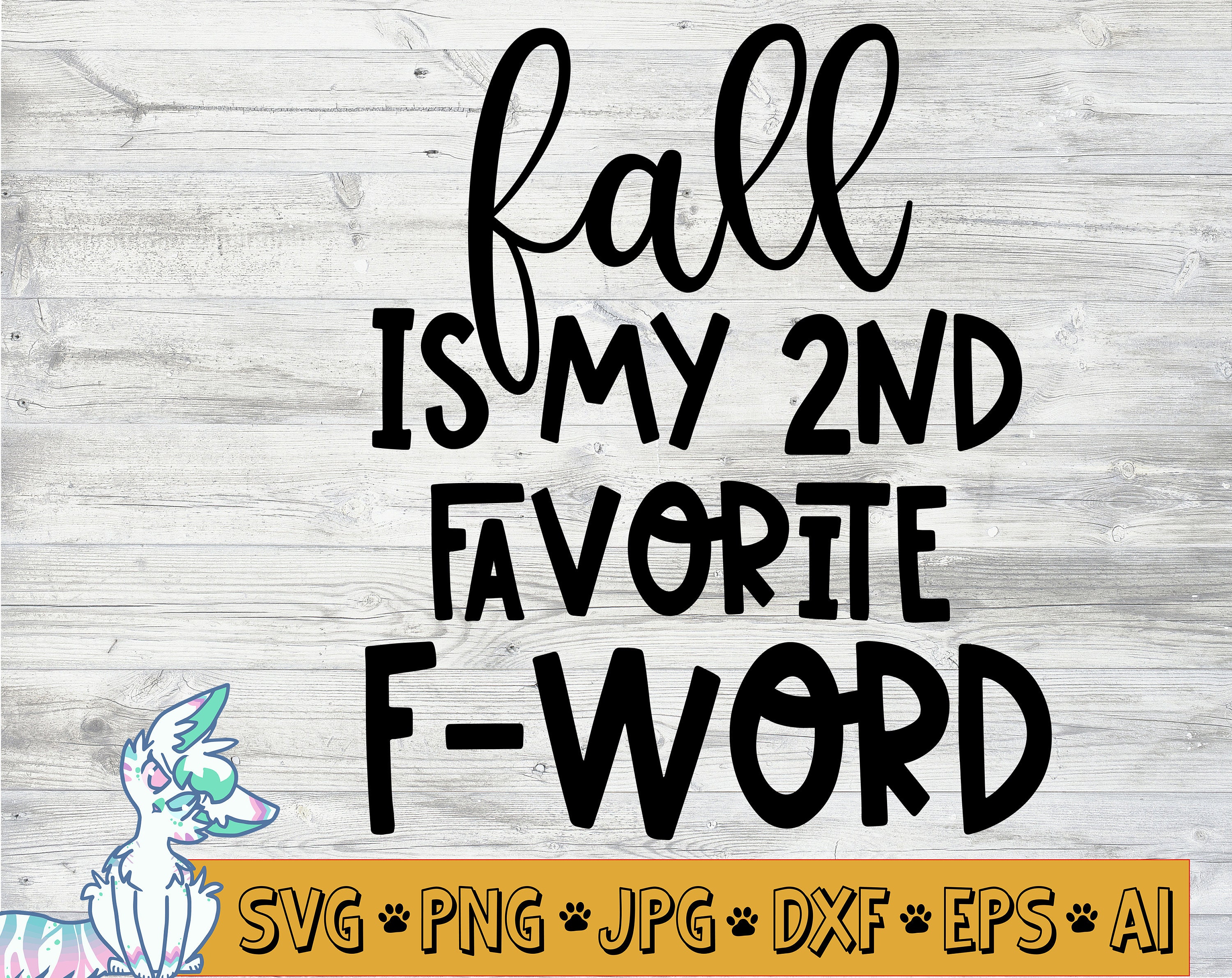 Fall is my 2nd Favorite F-Word Svg Fall Svg Funny Fall Svg | Etsy