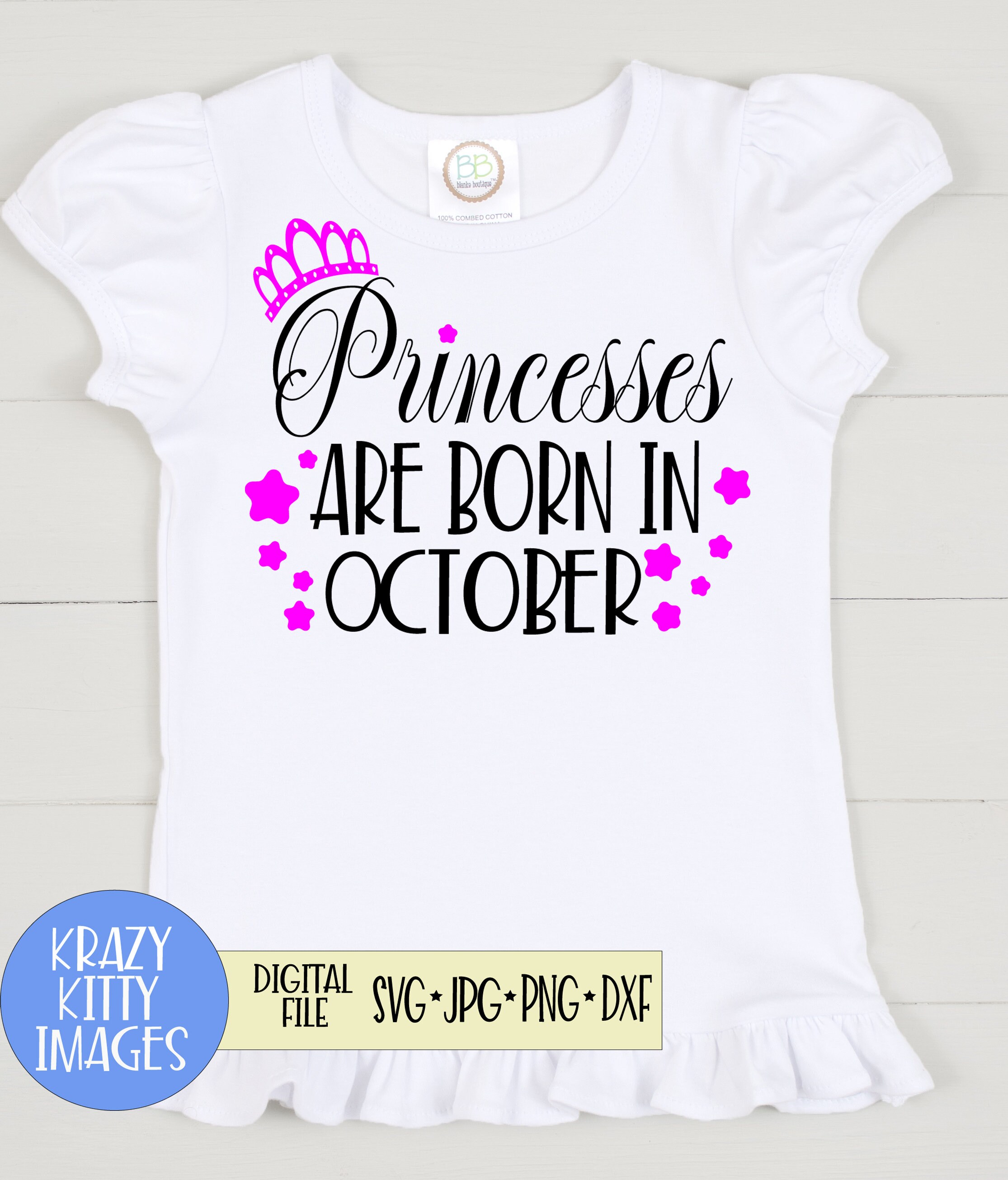 Princesses Are Born in October Svg Birthday Svg Birthday | Etsy