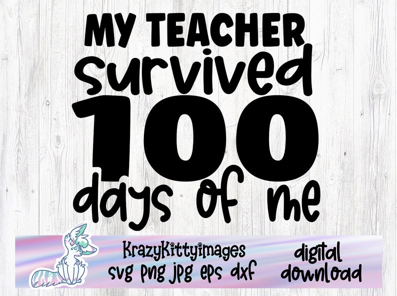 My Teacher Survived 100 Days of Me Svg 100 Days of School - Etsy