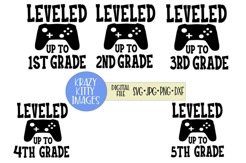 Leveled up to 1st, 2nd, 3rd, 4th, 5th Grade Svg, Back to School Svg ...