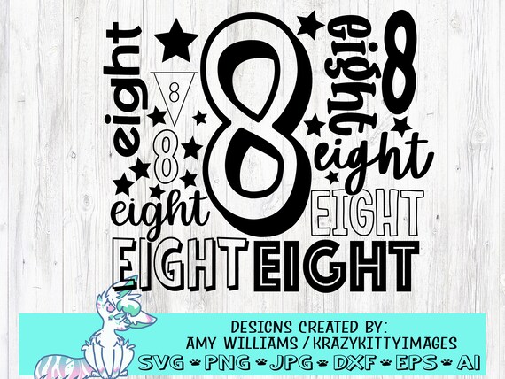Number 8 Birthday Svg Eight Svg 8 Year Old Svgeight - Etsy Finland