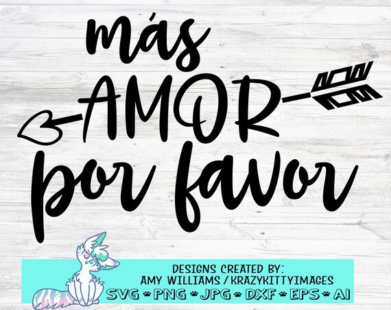 Mas Amor Por Favor Svg Spanish Valentines Day Svg Spanish | Etsy