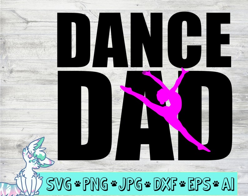 Dance Dad Svg Fathers Day Svg Dance Clipart Digital - Etsy