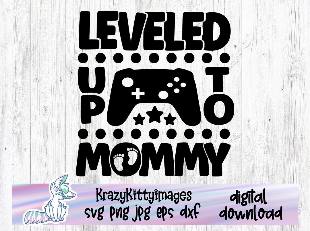 Leveled up to Mom Svg, New Mom Svg, Pregnancy Announcement Svg, Baby ...