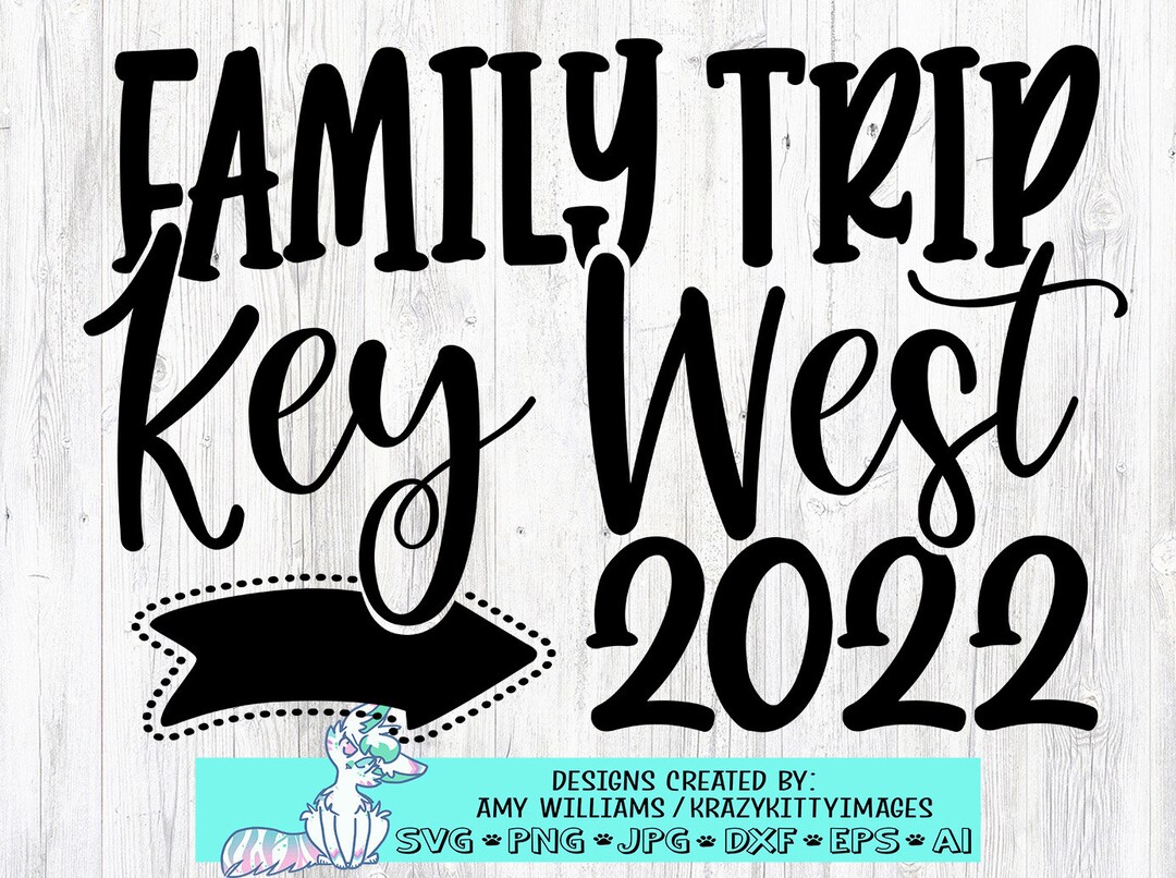 Key West SVG, Family Vacation SVG, Florida Here We Come, Vacay Mode Svg ...