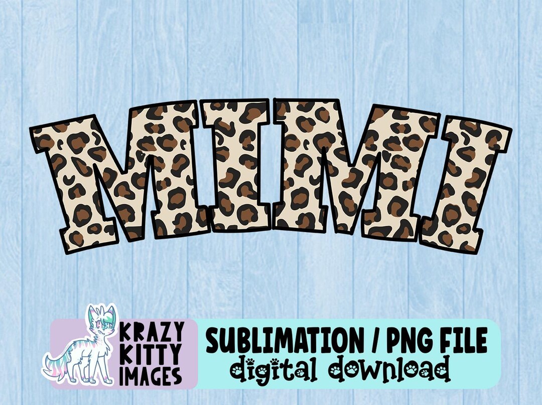 Leopard Mimi PNG: Sublimation Design for Mother's Day (digital Download ...