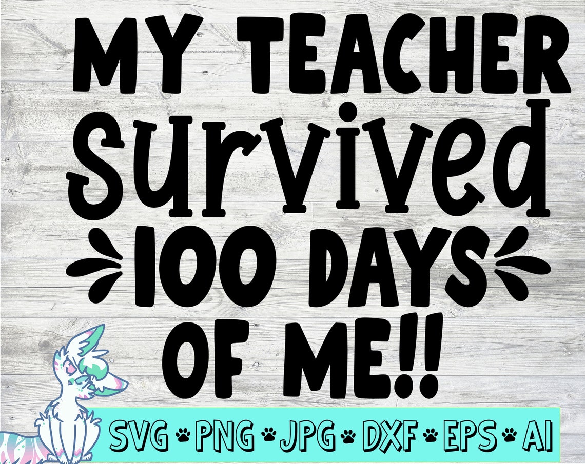 My Teacher Survived 100 Days of Me Svg 100 Days of School - Etsy Australia