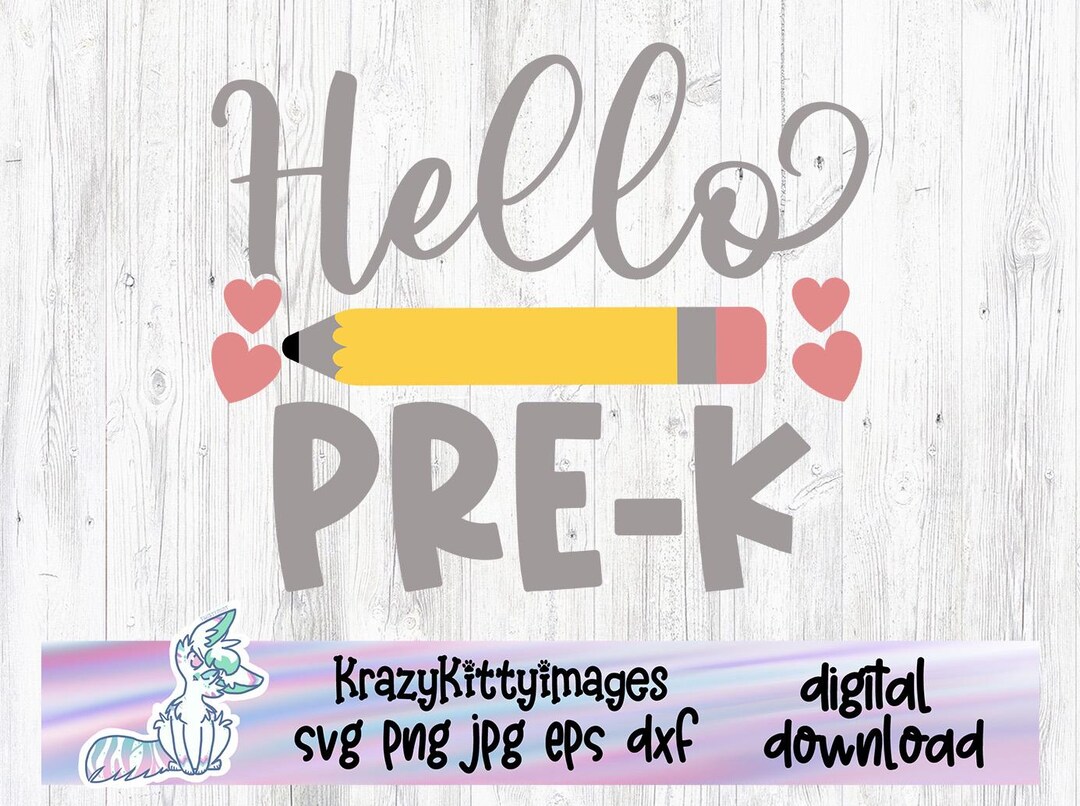 Hello SVG, First Day of Pre-k Svg, Preschool Svg, First Day of Pre-k ...
