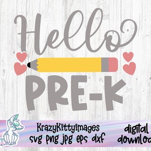 Hello SVG, First Day of Pre-k Svg, Preschool Svg, First Day of Pre-k ...
