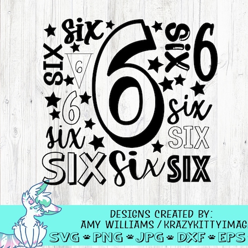 Number 6 Birthday Svg Six Svg 6 Year Old Svg Sixth Birthday - Etsy