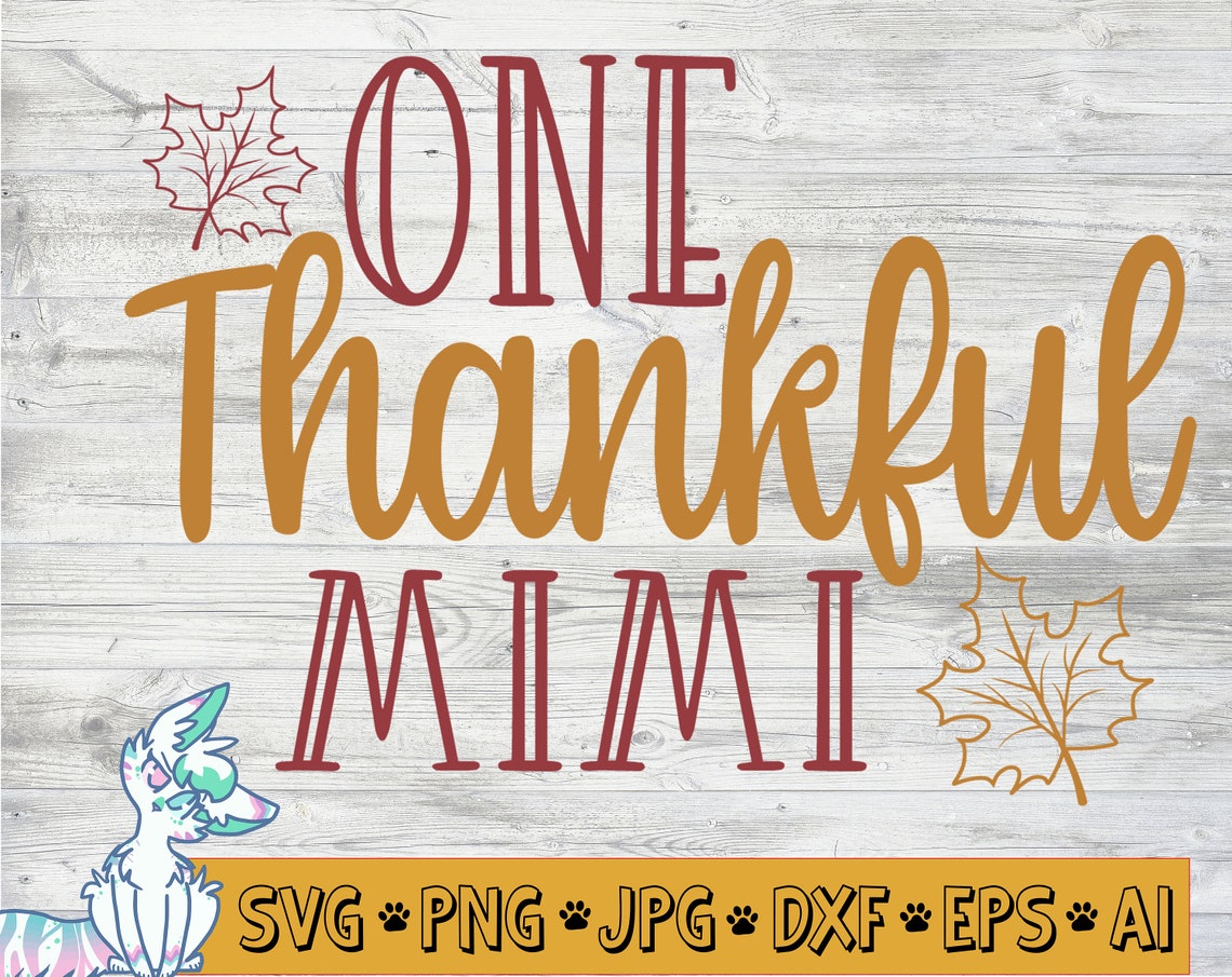 One Thankful Mimi SVG Fall Cut File Thanksgiving Design - Etsy