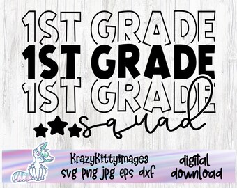 1st Grade Squad, First Grade Squad Svg, Matching First Grade Teacher ...