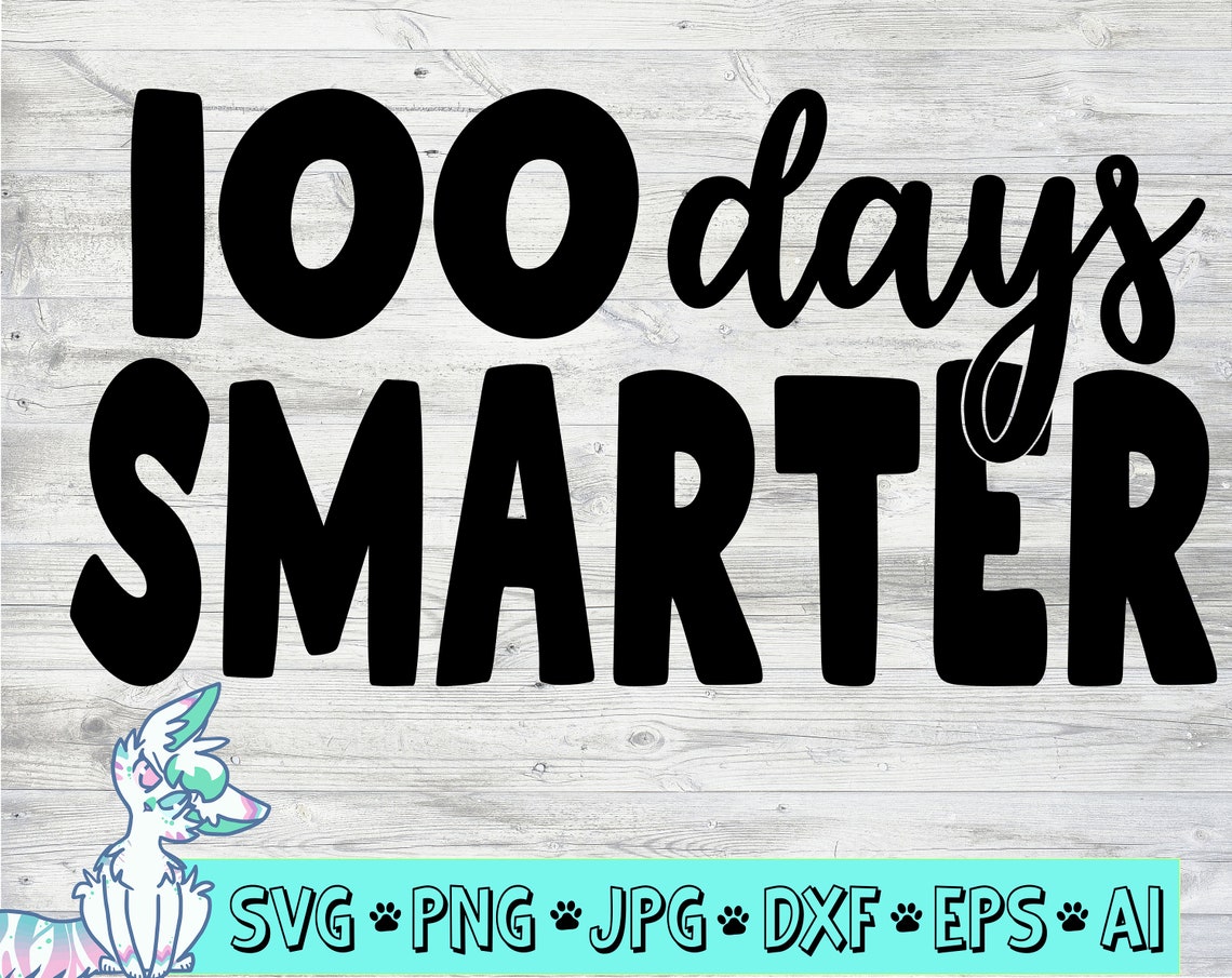 100 Days Smarter svg cut file school svg 100 days of | Etsy