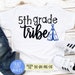 5th Grade Tribe Svg, Fifth Grade Tribe Svg, 5th Grade Svg, Tribe Svg ...