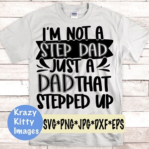 Step Dad Svg, Fathers Day Svg, Bonus Dad Svg, Dad That Stepped up Svg ...