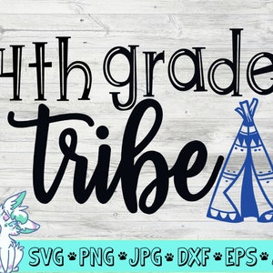 4th Grade Tribe Svg, 4th Grade Svg, Tribe Svg, Fourth Grade Tribe Svg ...
