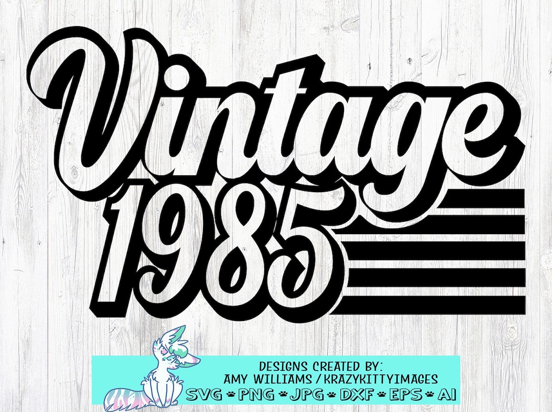 Vintage 1985 Svg, 40 Years Old, 39 Years Old, Birthday Svg, Birthday ...