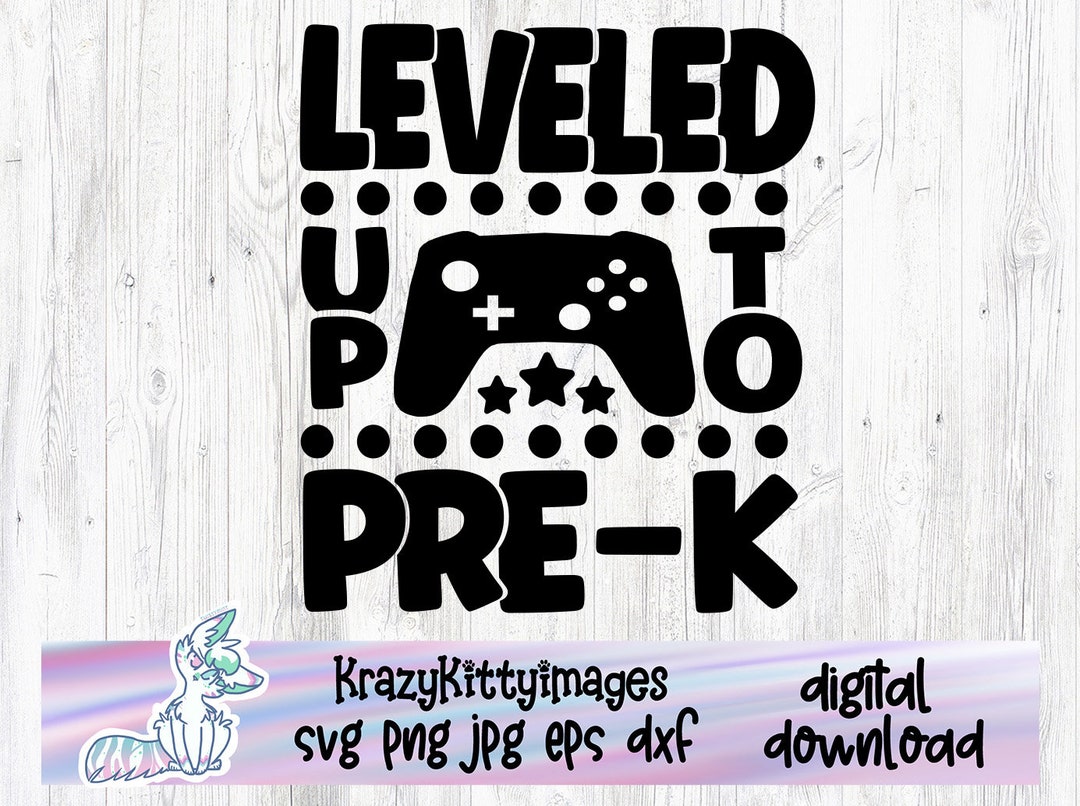 Pre-k Svg, Boys Pre-k Svg, Gaming Svg, Leveled up to Pre-k Svg ...