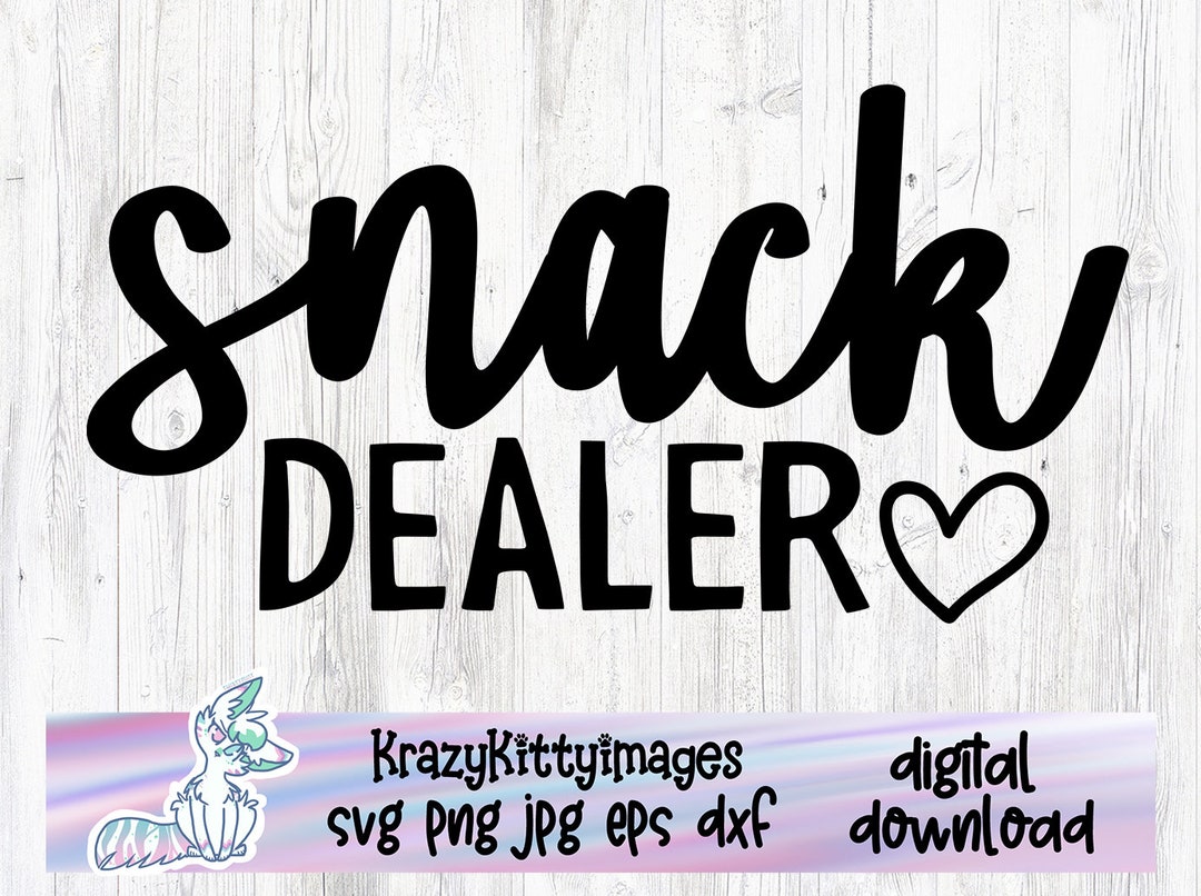 Snack Dealer, Mom Shirt Svg, Funny Mom Shirt Svg, Funny Mom Shirt SVG ...