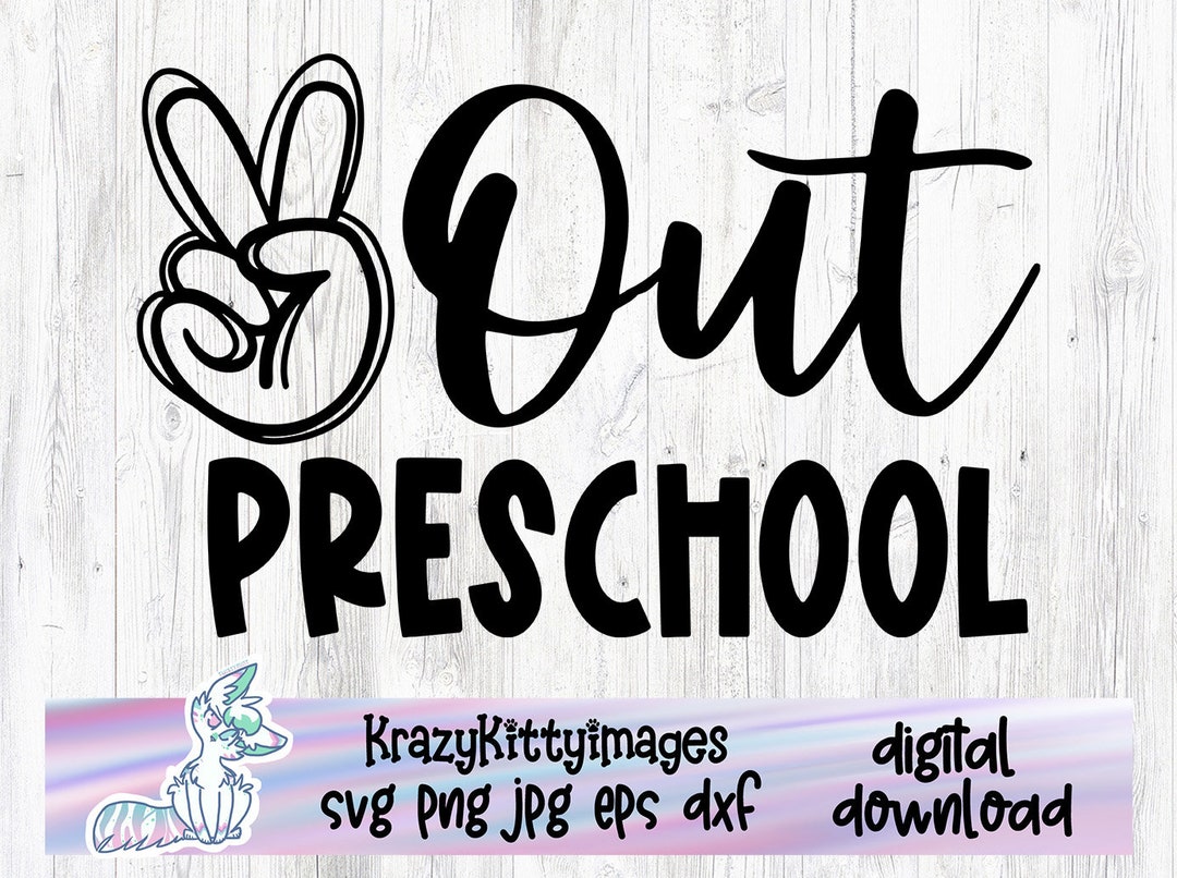 Peace Out Preschool Svg, Last Day of School Svg, Kids End of School ...