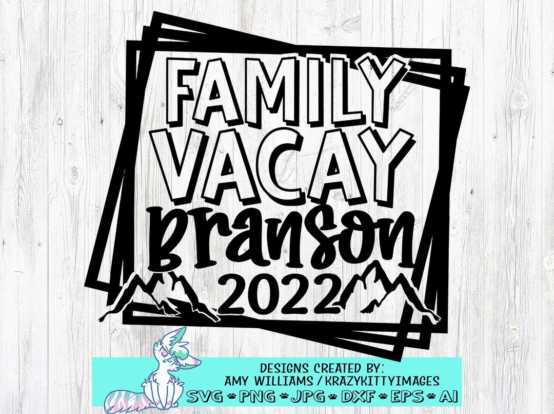 Branson SVG, Family Vacation SVG, Missouri Here We Come, Vacay Mode Svg ...