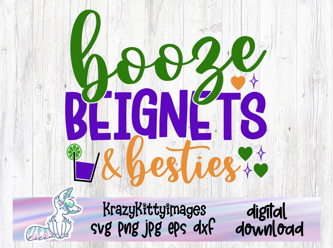 Booze Beignets Besties SVG: New Orleans Girls Trip (digital File) - Etsy