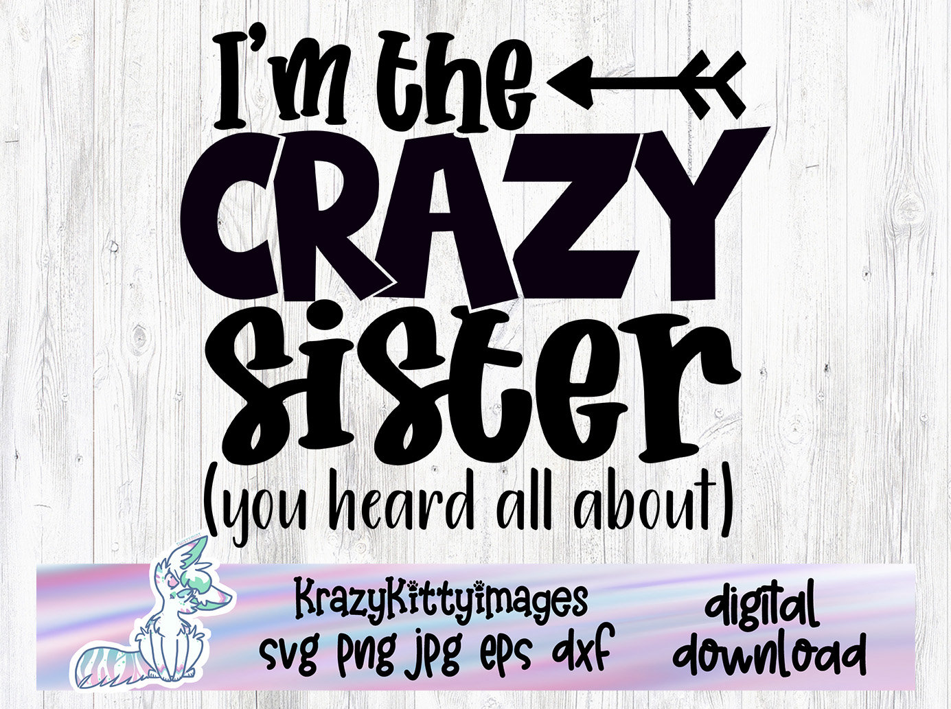 Crazy Sister Svg Sisters Svg Funny Sister Quotes Sarcastic - Etsy