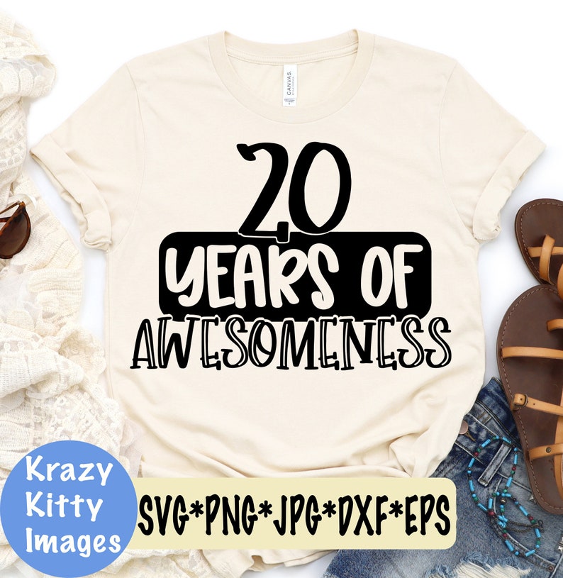 20 Years of Awesomeness Svg, 20th Birthday Svg, Twenty Years Old Svg ...