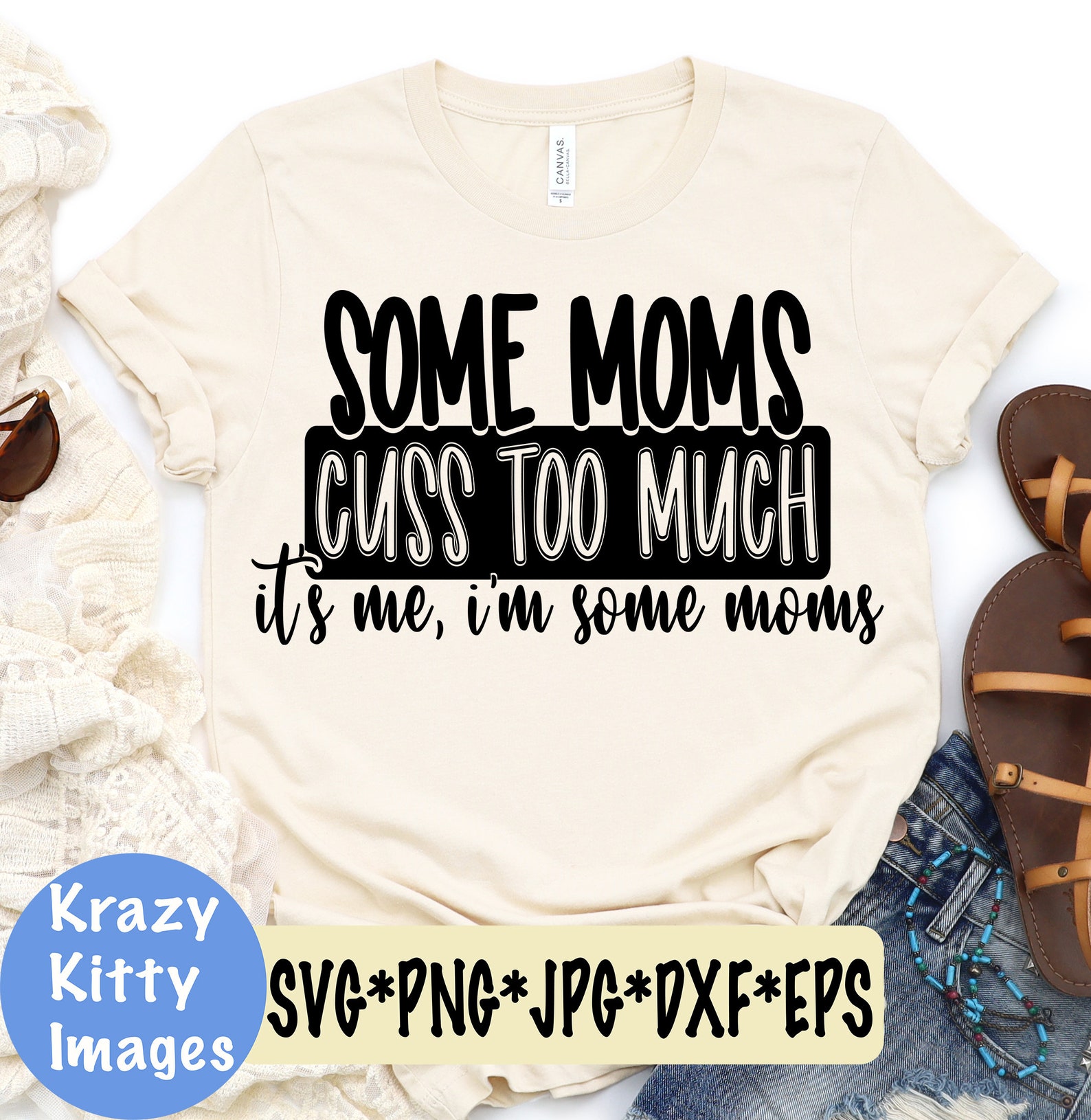 Some Moms Cuss Too Much Svg Mom Cut File Svg Dxf Eps png - Etsy