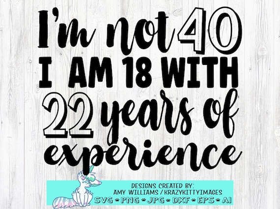 Funny 40th Birthday Svg Cut File for Cricut and Cameo Over - Etsy India