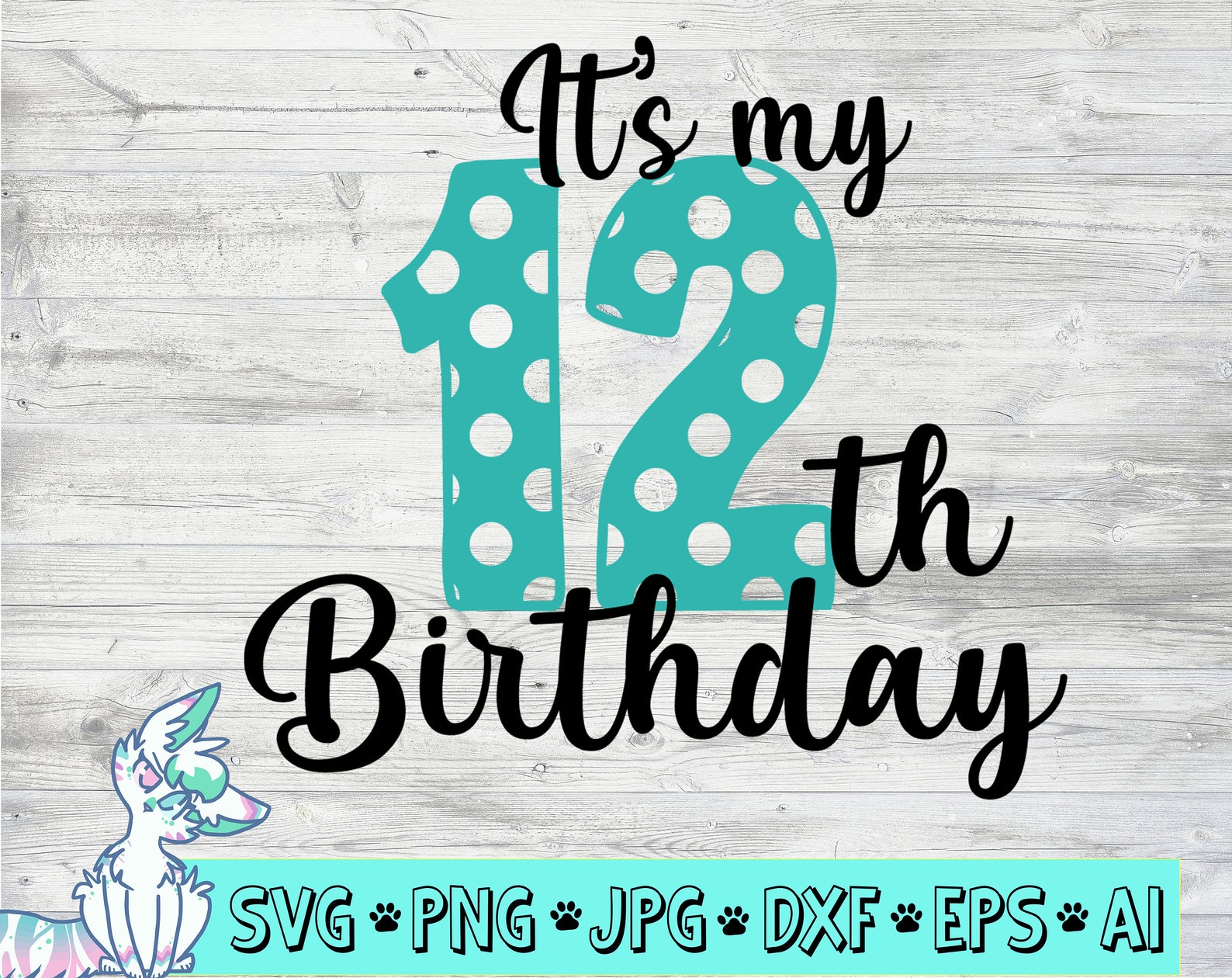 12th Birthday Svg Its My 12th Birthday Twelve Svg Twelveth - Etsy Canada