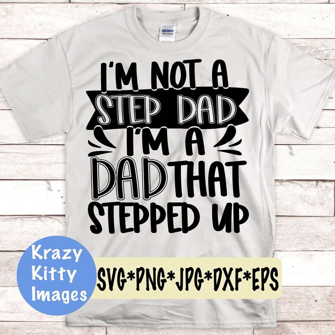 Step Dad Svg Fathers Day Svg Bonus Dad Svg Dad That Stepped - Etsy